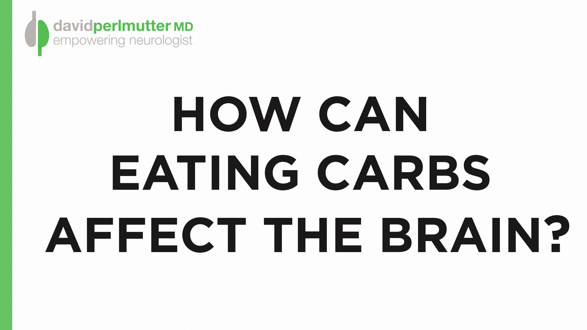 The Argument of Grain Brain - David Perlmutter M.D. The Argument of Grain Brain - David Perlmutter M.D.