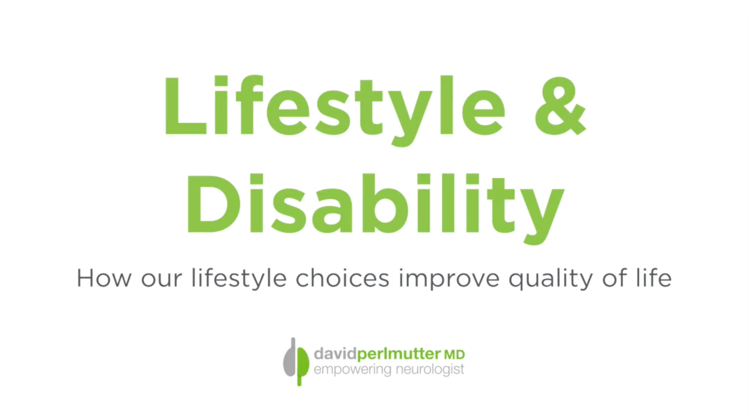 How Our Lifestyle Choices Improve Quality of Life During Disability