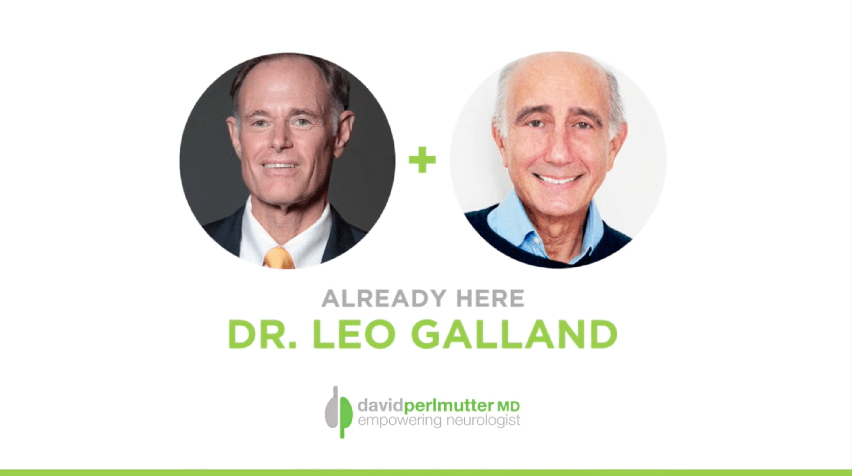The Empowering Neurologist - David Perlmutter, MD, and Dr. Leo Galland