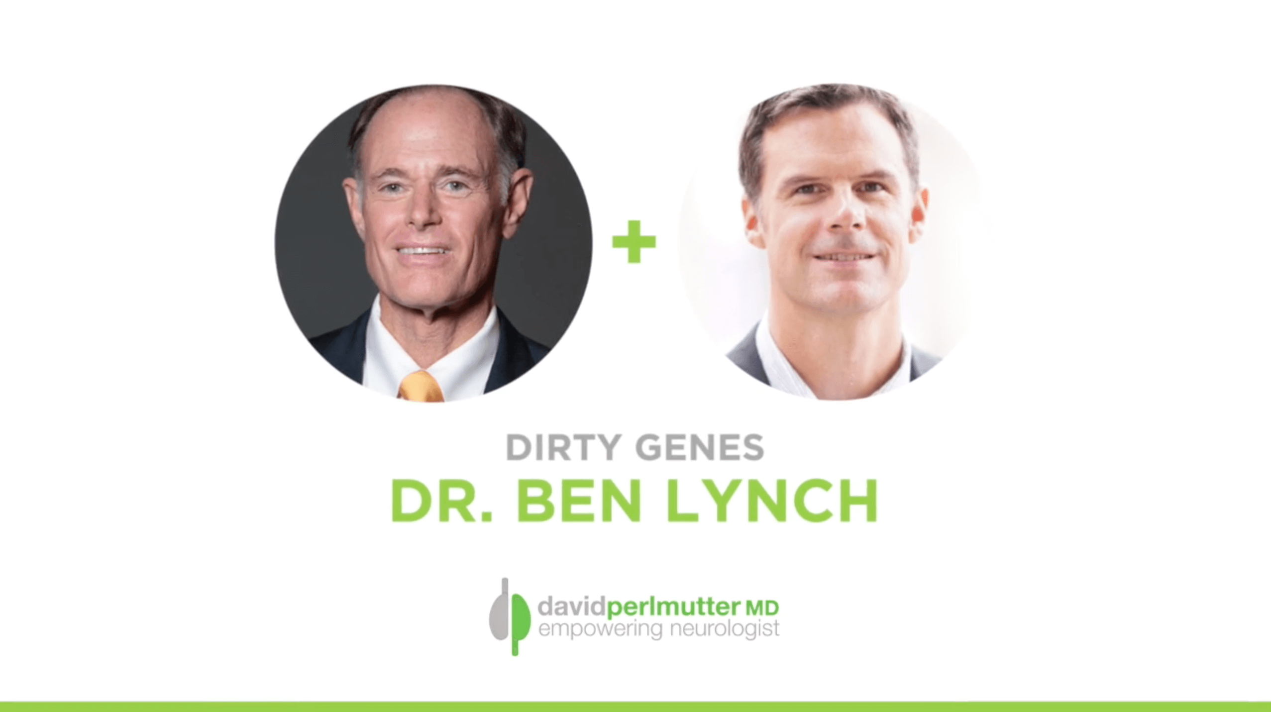 The Empowering Neurologist - David Perlmutter, MD and Dr. Ben Lynch