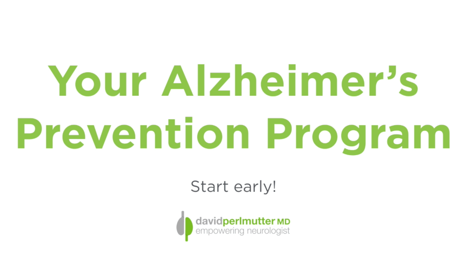 Your Alzheimer's Prevention Program - Start Today!